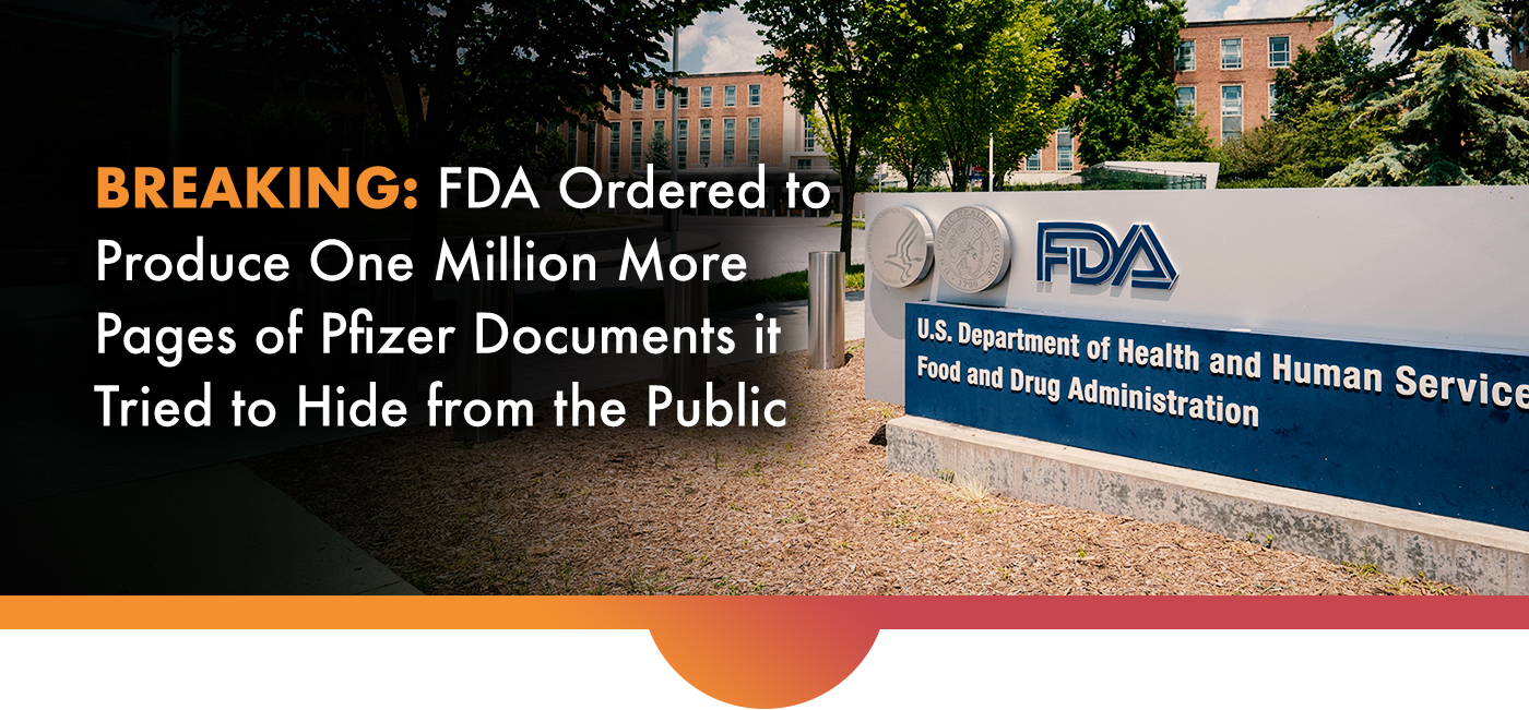 BREAKING: FDA Ordered to Produce One Million More Pages of Pfizer ...